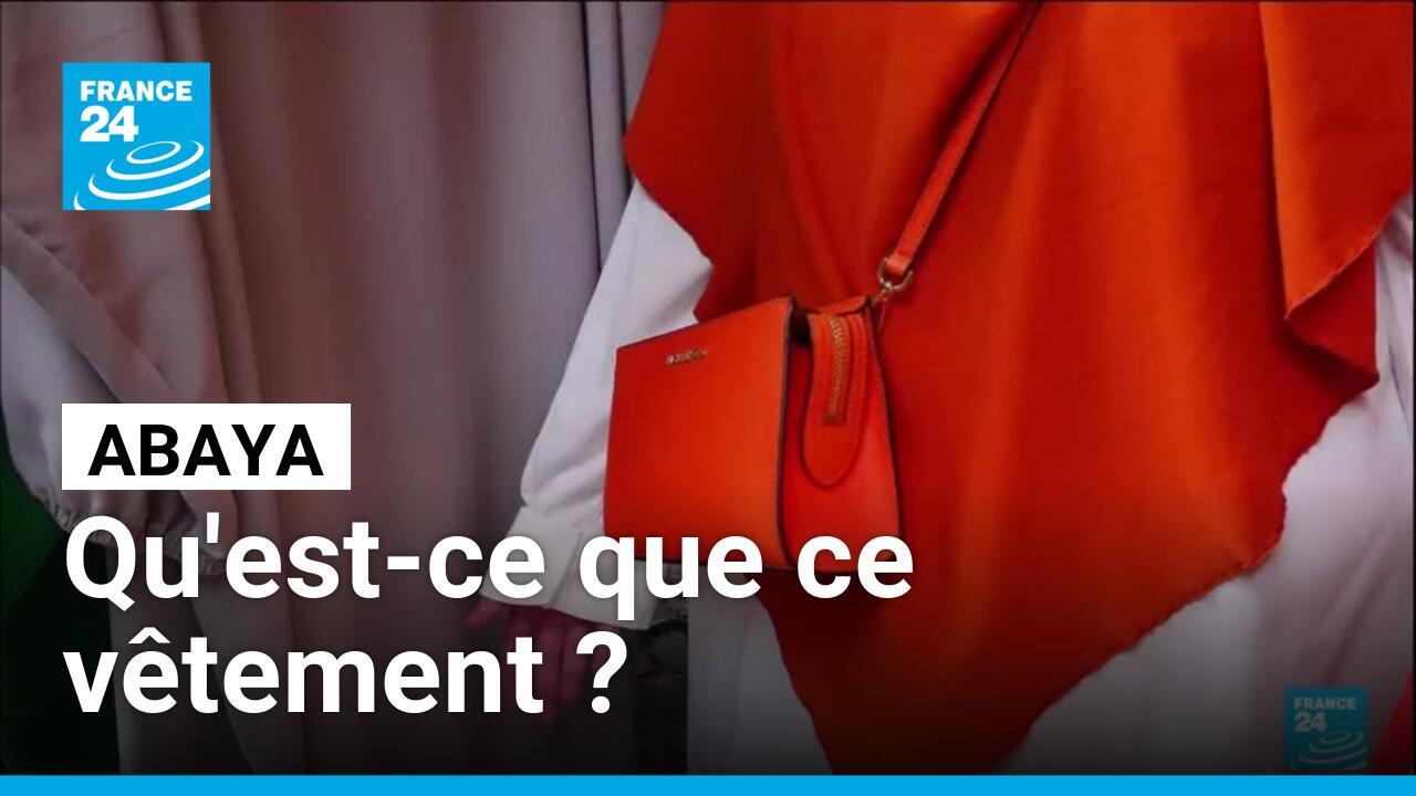 Interdiction du port de l'abaya à l'école : qu'est-ce que ce vêtement ? - France 24